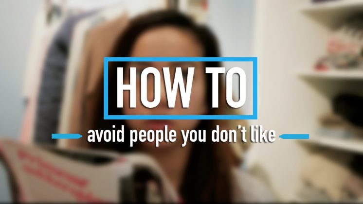 10 Strategies to Avoid People You Do Not Like - SmuGG BuGG